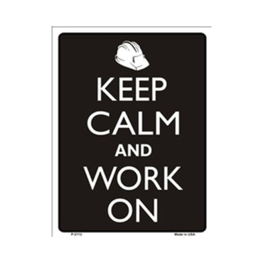 Sign - Keep Calm And Work On | MANBASE